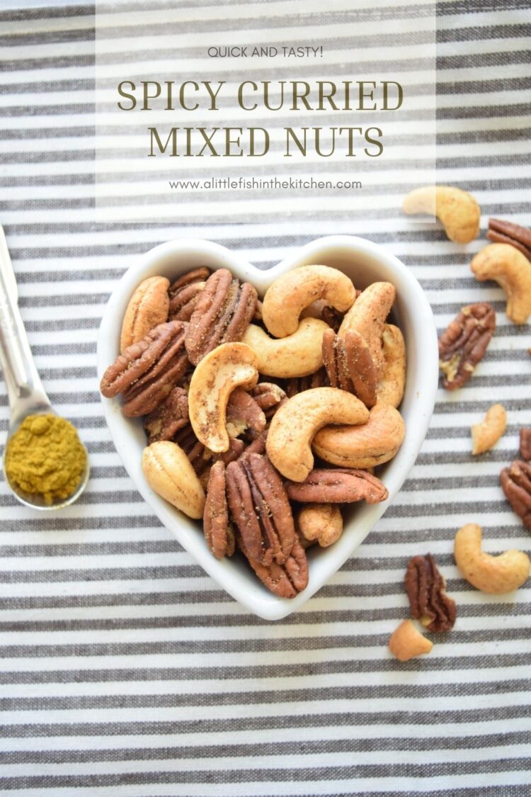 Spicy Curried Mixed Nuts – A Little Fish in the Kitchen