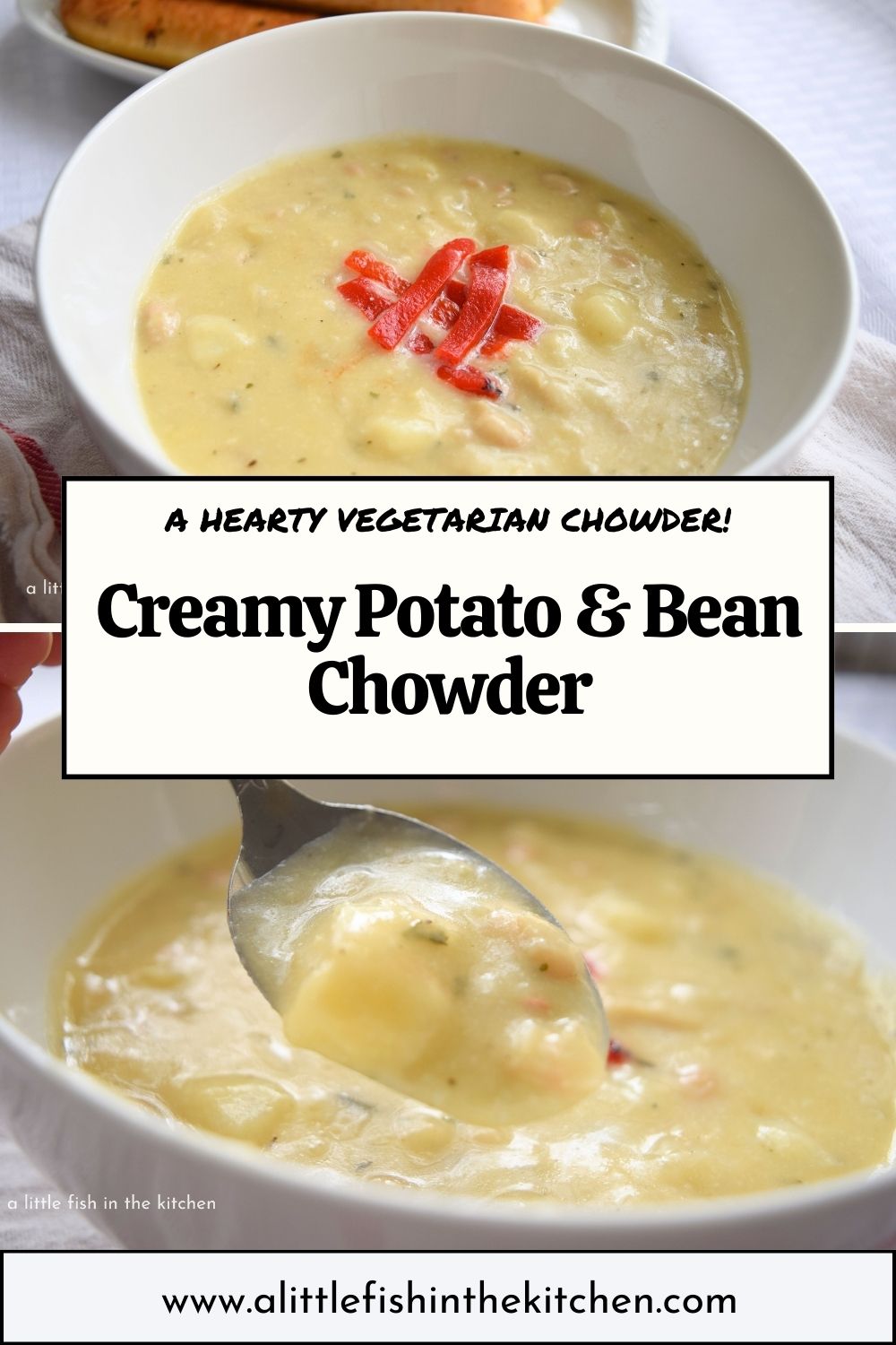 Creamy Potato and Bean Chowder (Recipe + Video) – A Little Fish in the ...