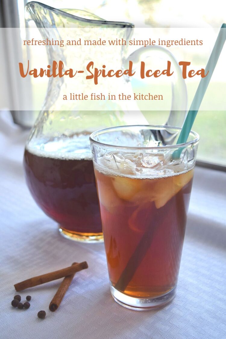 Vanilla-Spiced Iced Tea (Recipe + Video) – A Little Fish in the Kitchen