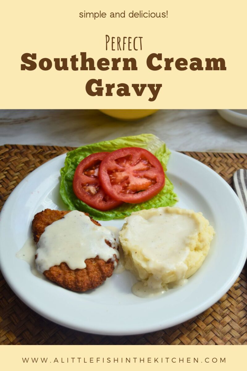 Perfect Southern Cream Gravy – A Little Fish in the Kitchen